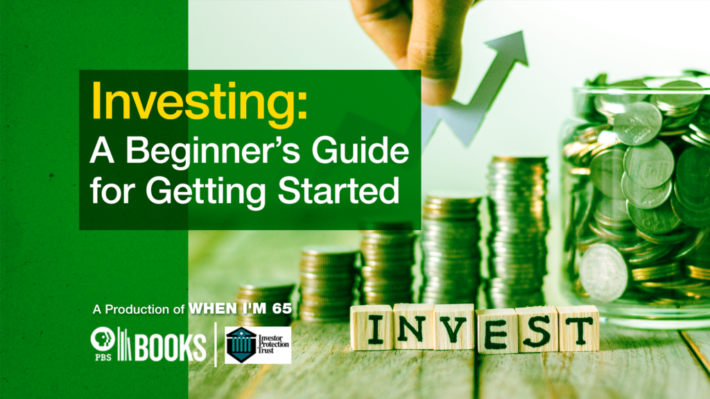 Investing: A Beginner’s Guide for Getting Started - PBS Books