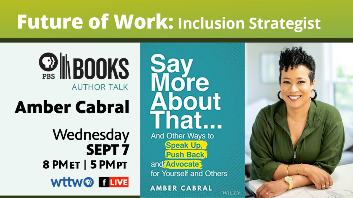 Future of Work Inclusion Strategist | 'Say More About That..." with ...