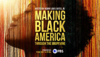 ‘Making Black America: Through The Grapevine’ With Host Henry Louis ...