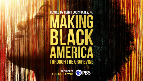 ‘Making Black America: Through The Grapevine’ With Host Henry Louis ...
