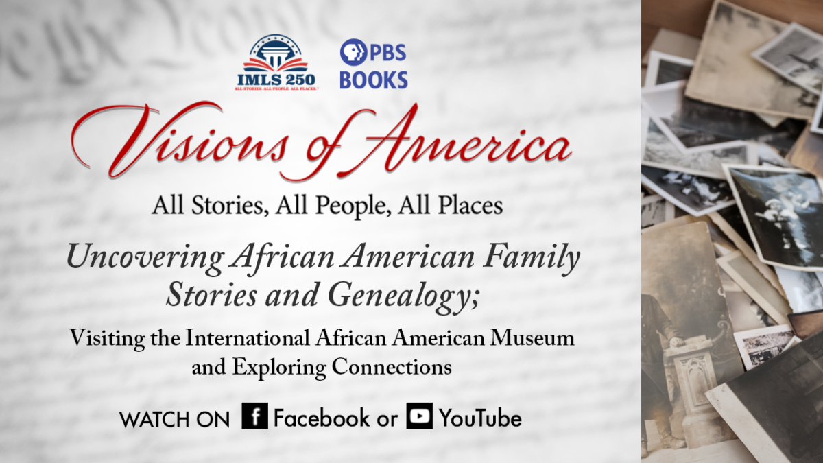 Visions of America: Stories of African American Genealogy