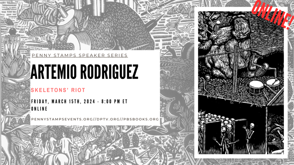 Artemío Rodriguez | The Penny Stamps Distinguished Speaker Series - PBS ...